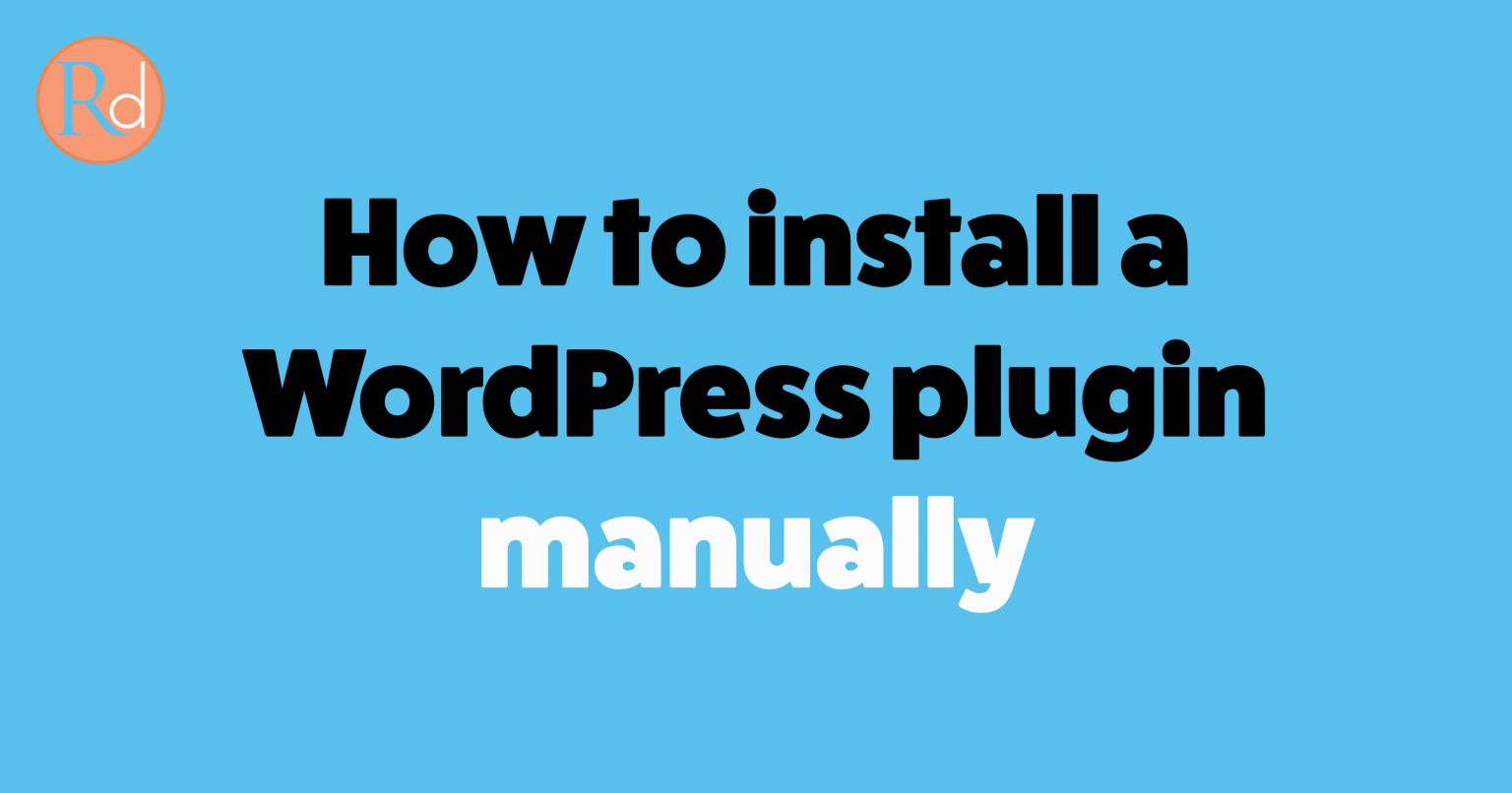 How to install a WordPress plugin manually | RaggedDesign
